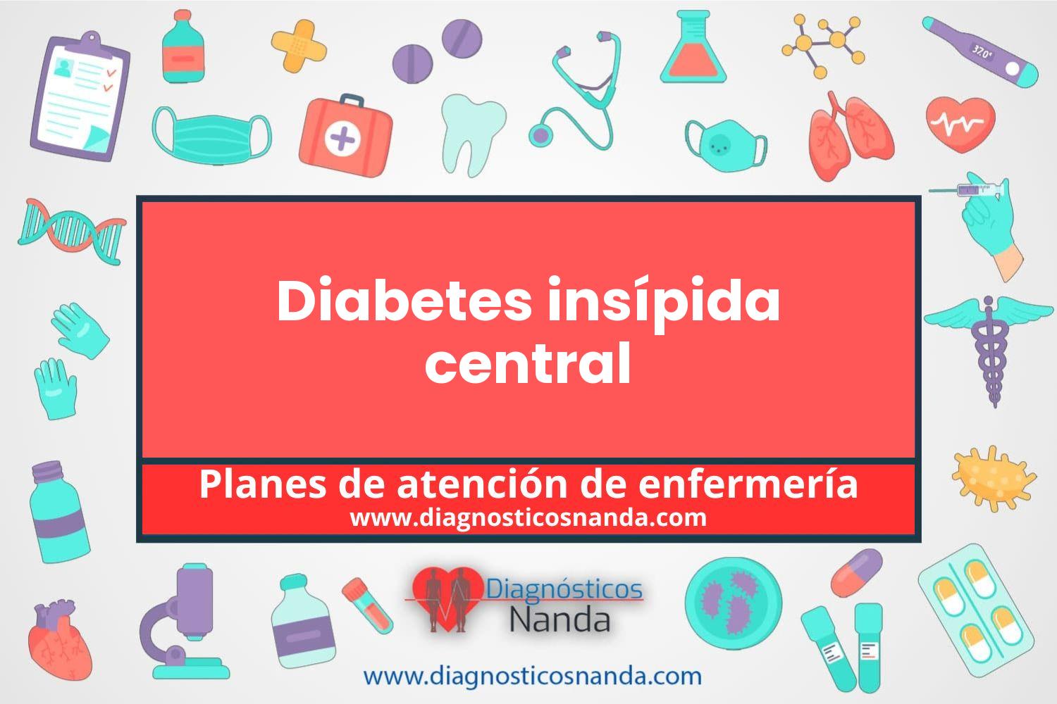 Plan de atención de enfermería Diabetes insípida central - Diagnósticos ...